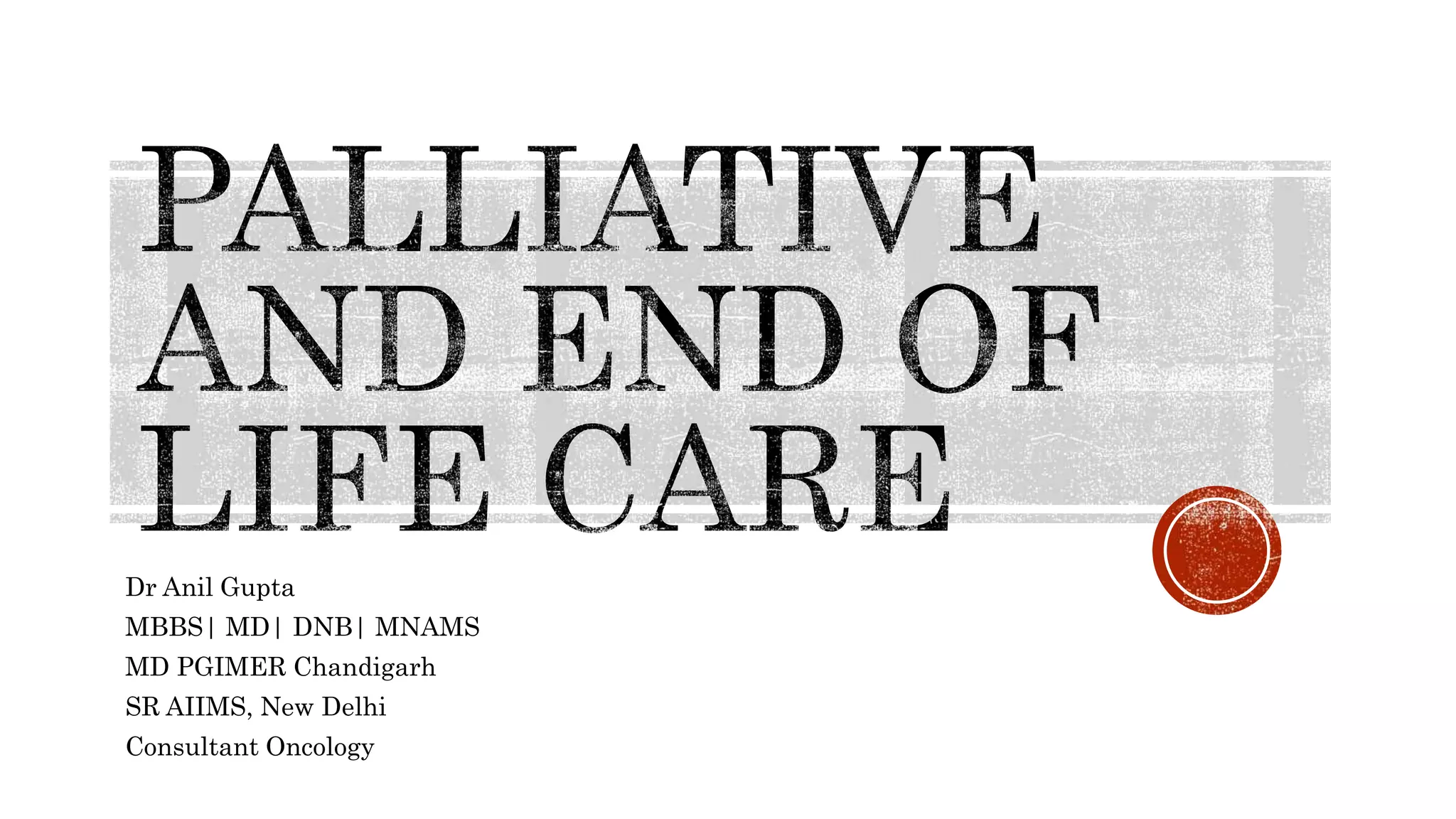 Palliative and End of life care.pptx