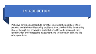 palliative care, BY Tanya Singh nursing tutor | PPT