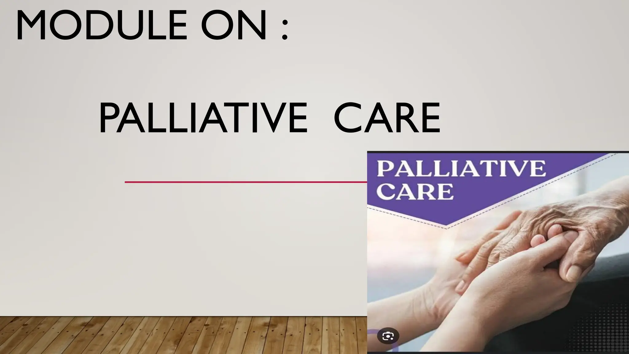 palliative care module.pptx nursing ppt | PPTX