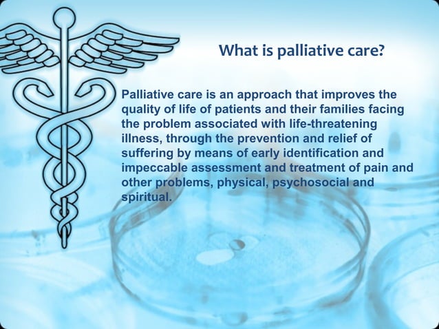 Palliative care treatment | PPT | Physical Therapy | Wellness