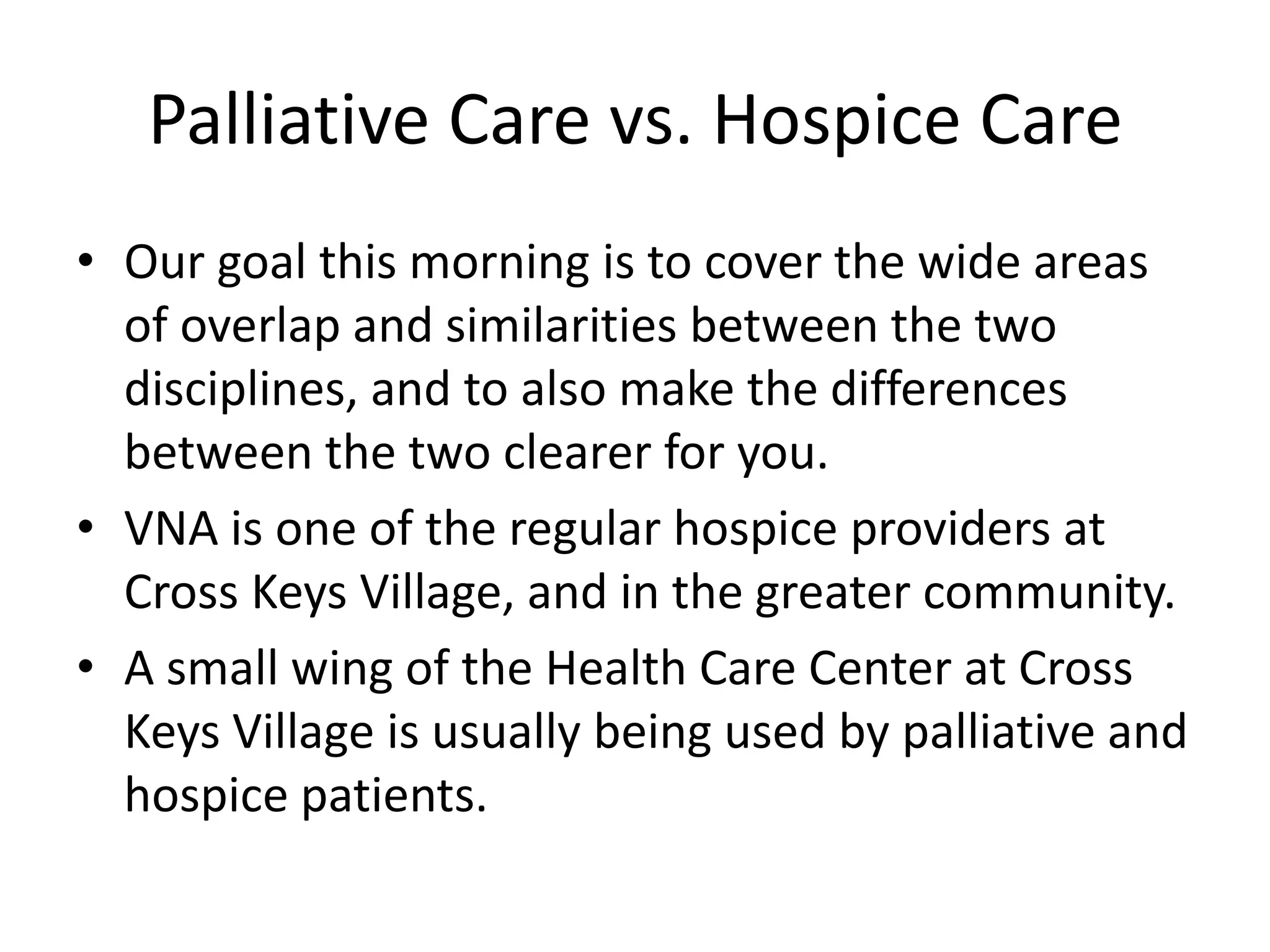 Palliative Care vs. Hospice Care | PPTX | Lung and Respiratory Health | Diseases and Conditions