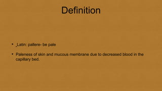 Pallor | PPTX | Blood Disorders | Diseases and Conditions