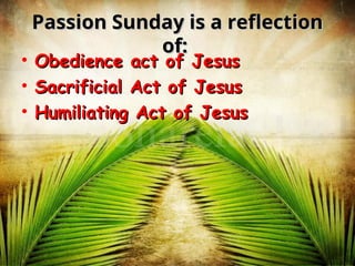 Palm-Sunday-and-Passion-Sunday final.ppt