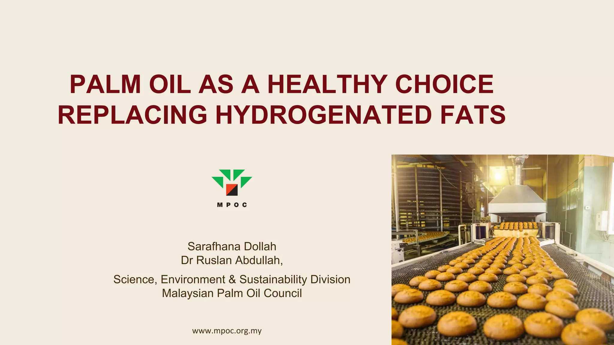 Palm oil as a healthy choice replacing hydrogenated fats | PPSX