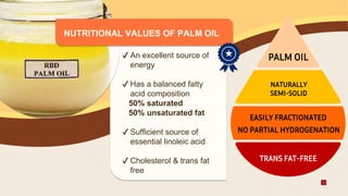Palm oil as a healthy choice replacing hydrogenated fats | PPSX