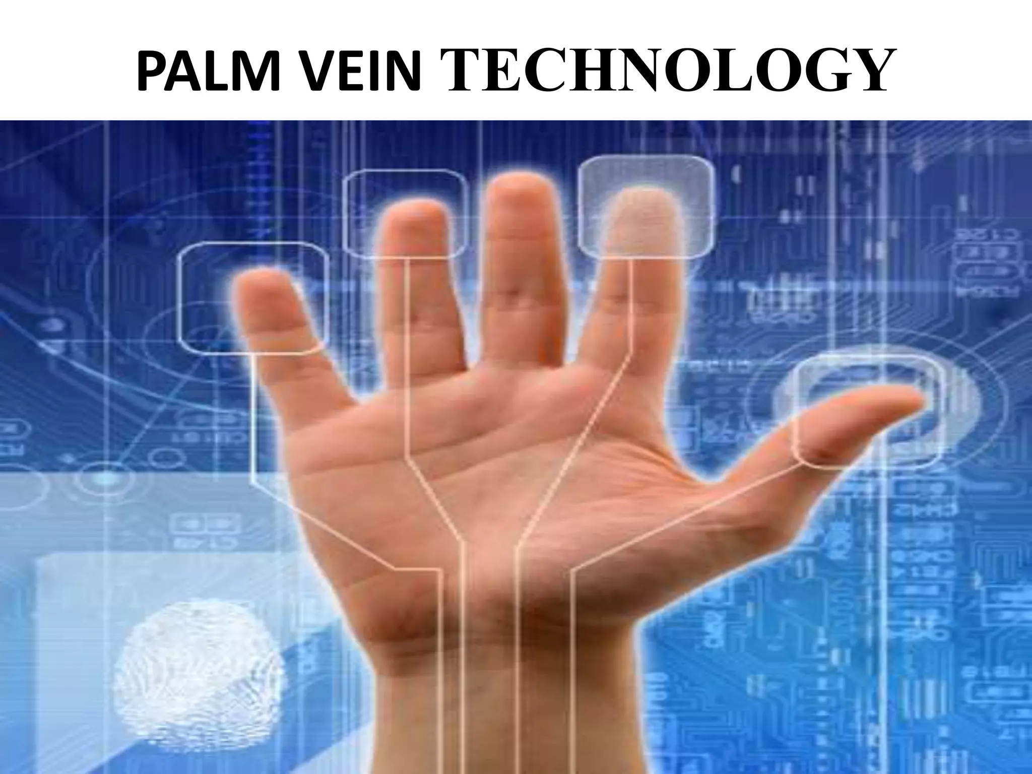 palm vein technology | PPTX