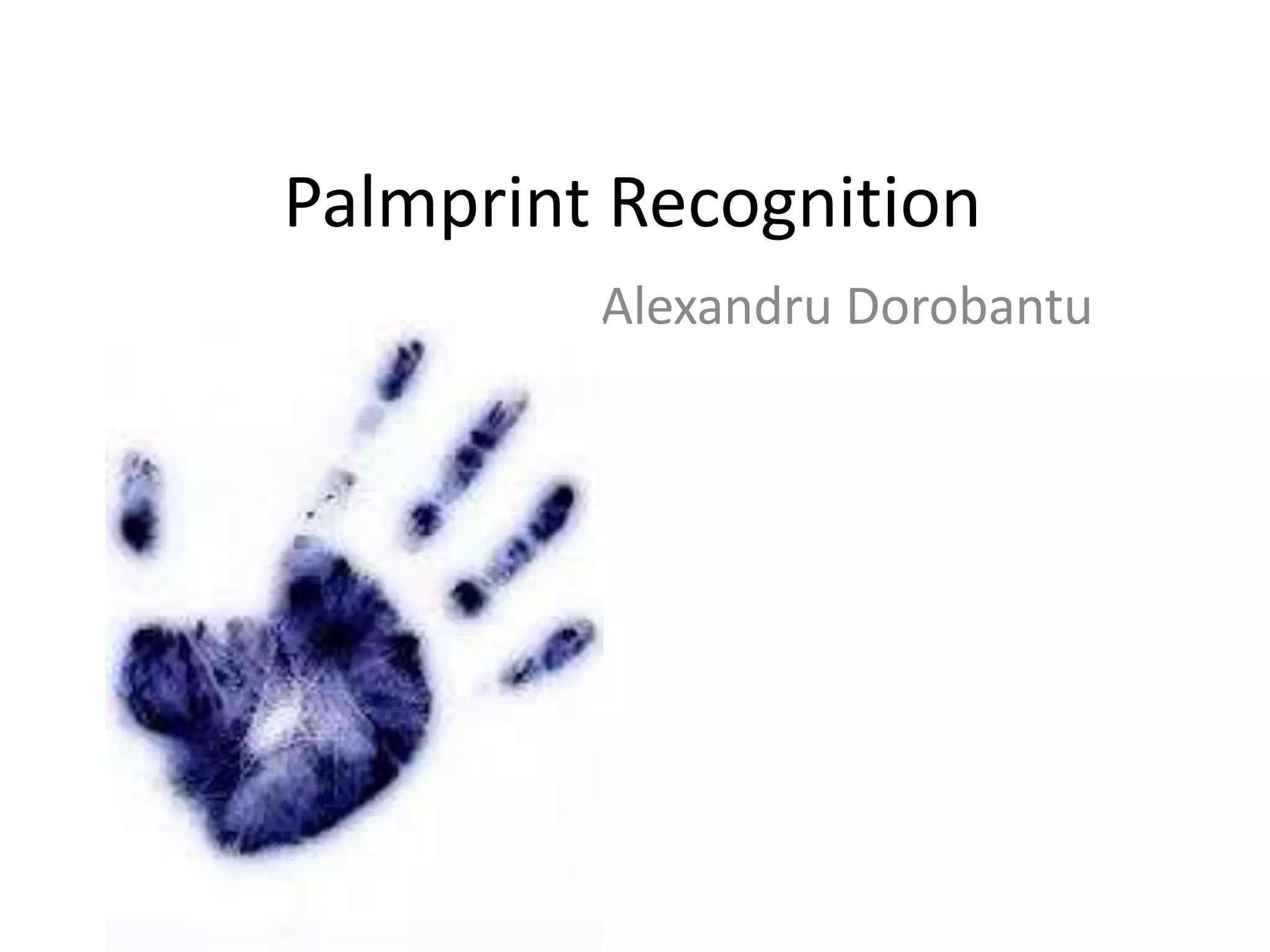 Palmprint recognition presentation | PPTX