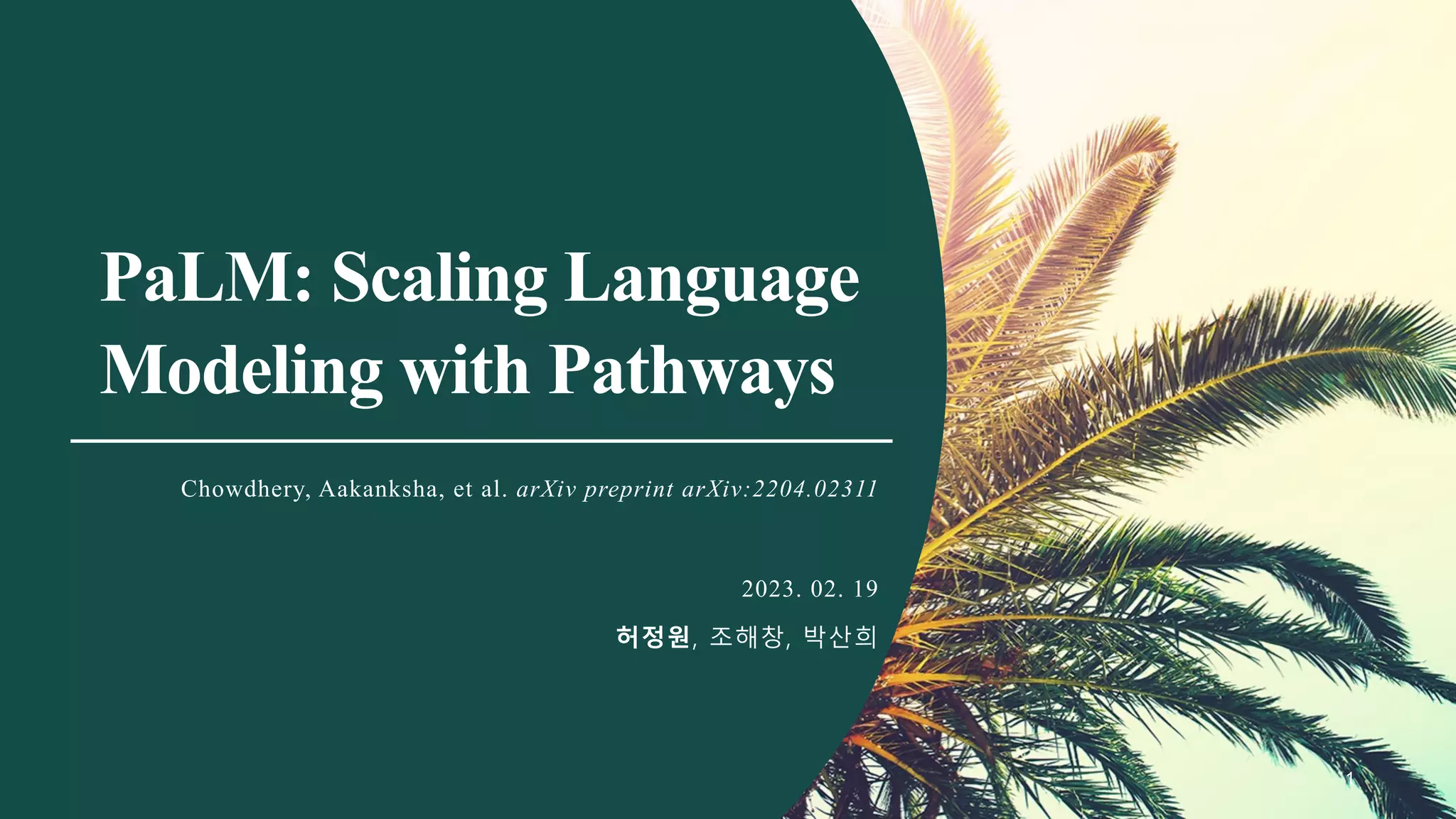 PaLM Scaling Language Modeling with Pathways - 230219 (1).pdf