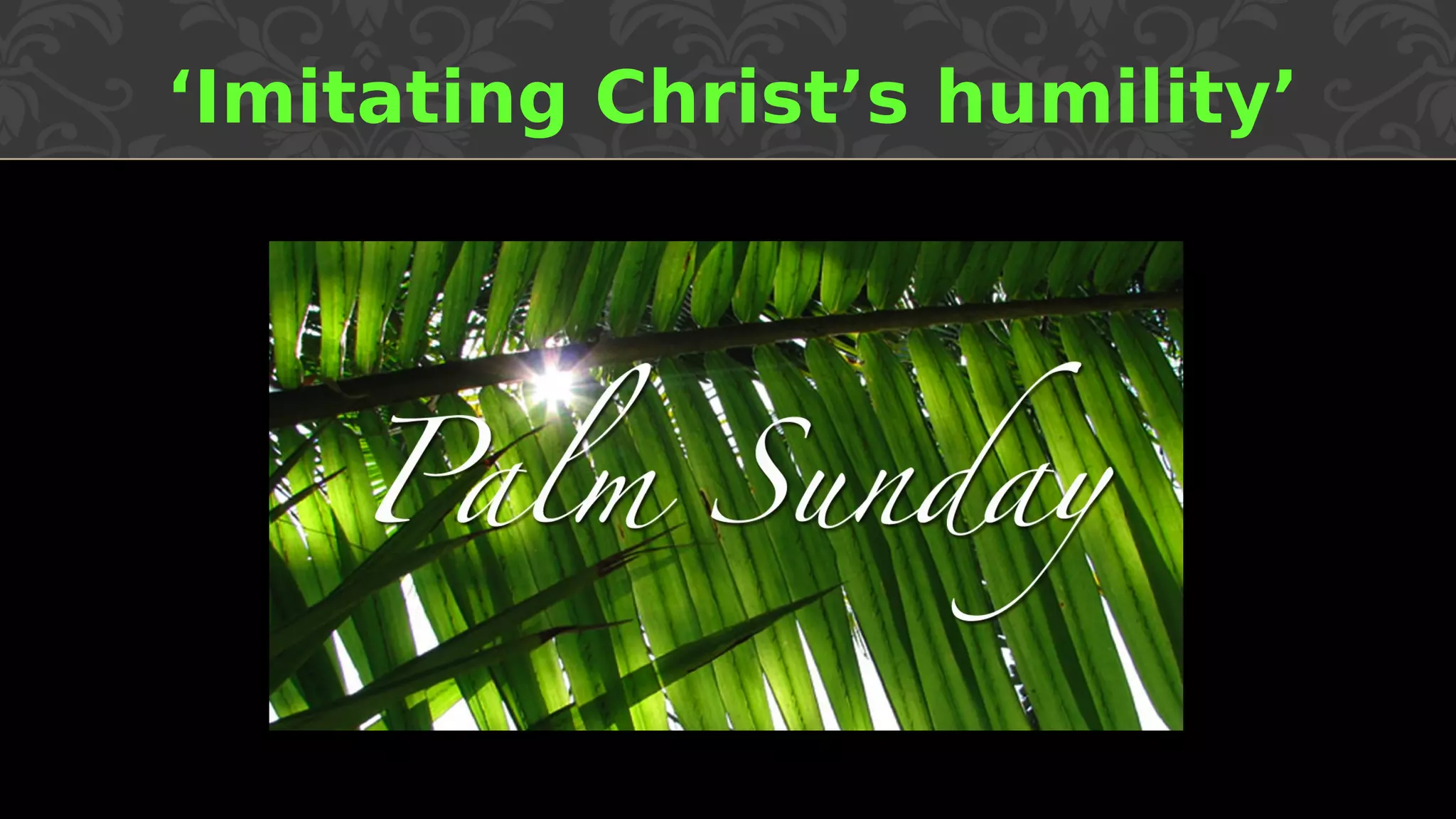 Imitating Christ's Humility | PPT