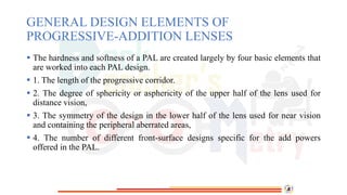 PROGRESSIVE ADDITION LENSES DETAILED CLASS by Optom. Jithin Johney | PPTX