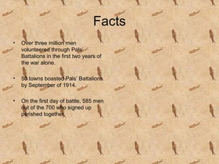 Pals’ battalions | PPT | Death, Injury, or Military Conflict ...