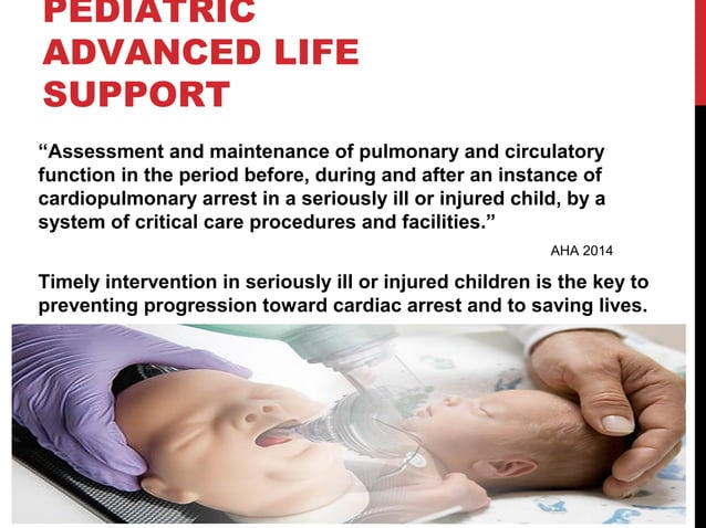 PALS: Pediatric advanced life support | PPT