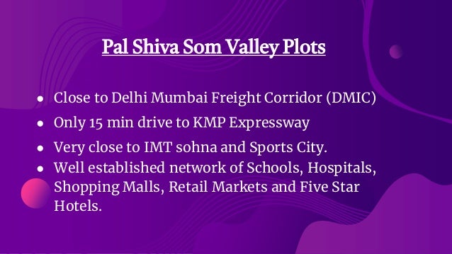 Pal Shiva Som Valley Sector 2 & 35 | Affordable Plots Sohna | PPT