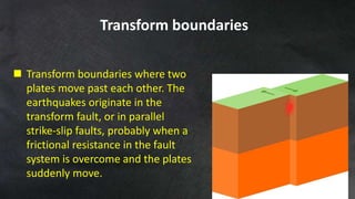 palte boundary related earthquake | PPTX