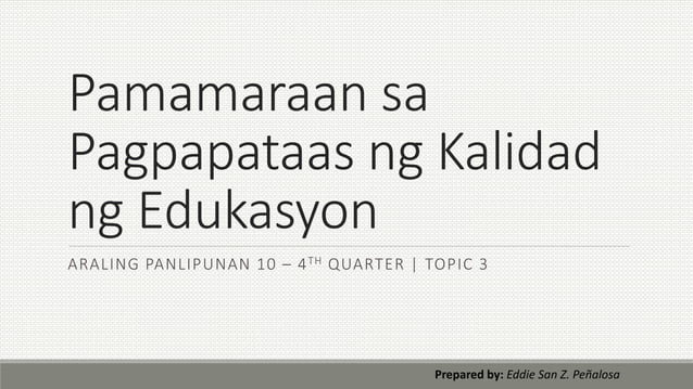 Pamamaraan sa Pagpapataas ng Kalidad ng Edukasyon | PPTX