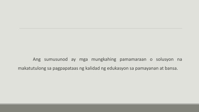 Pamamaraan sa Pagpapataas ng Kalidad ng Edukasyon | PPTX