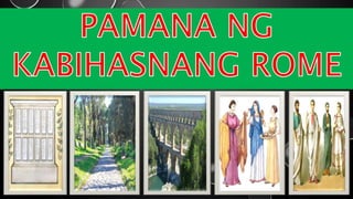 PAMANA NG KABIHASNANG ROME.pptx