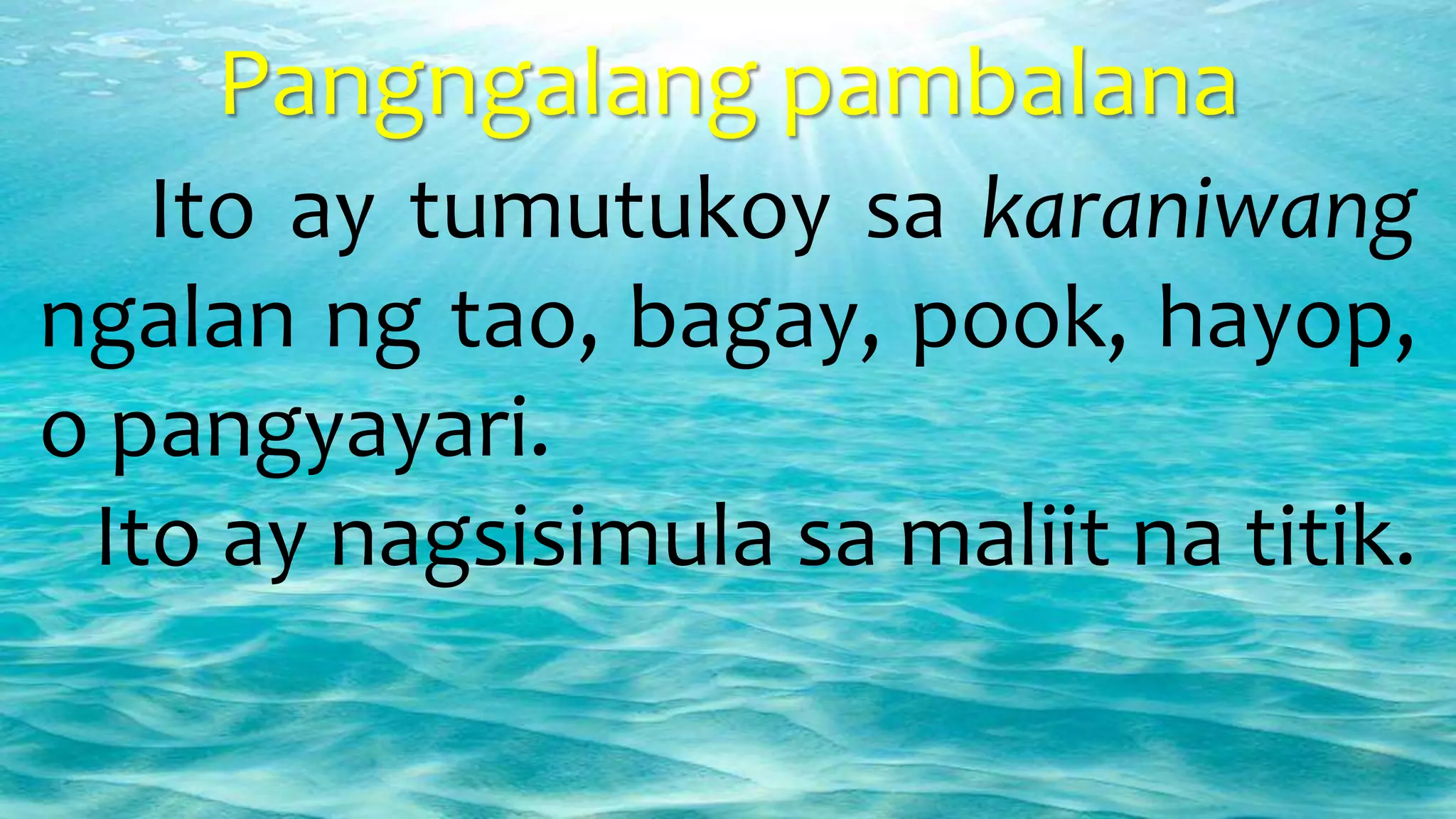Pangngalang Pambalana | PPTX