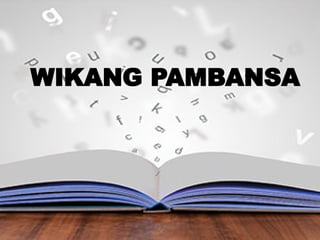 Pambansa Kwp Filipino lesson grade 11 1st semester | PPTX
