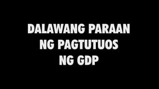 Pambansang Kita: GDP at GNP | PDF