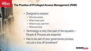 Privileged Access Management - Unsticking Your PAM Program - CIS 2015 ...
