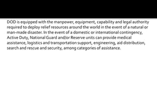 The Role of DOD in Disaster Relief & Humanitarian Assistance | PPTX