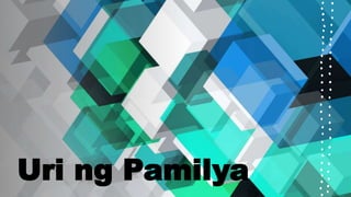 Pamilya | PPTX
