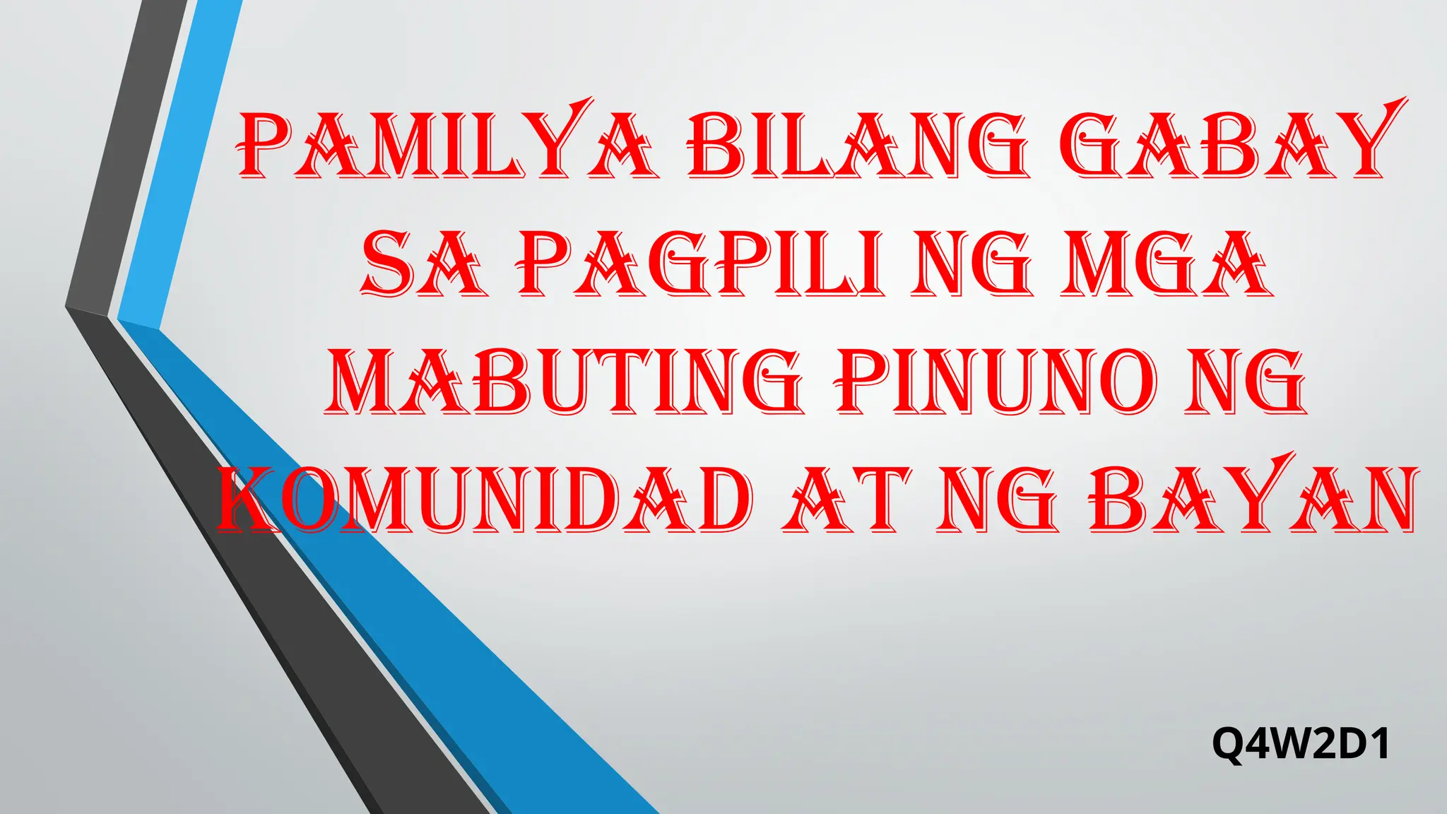 PAMILYA BILANG GABAY SA PAGPILI NG MGA MABUTING.pptx PAMILYA BILANG GABAY SA PAGPILI NG MGA MABUTING.pptx