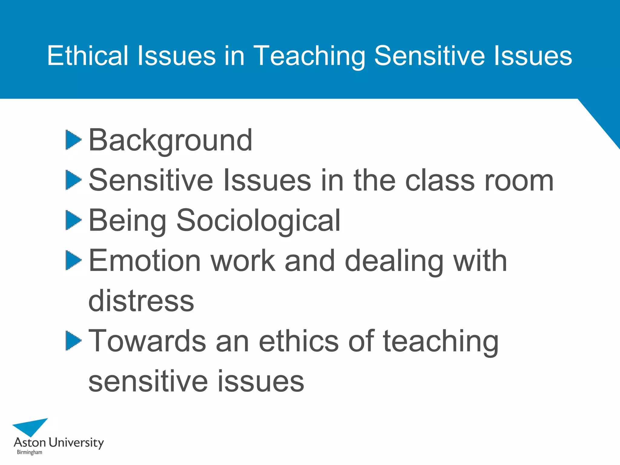 Ethical issues in teaching sensitive issues - Pam Lowe | PPT