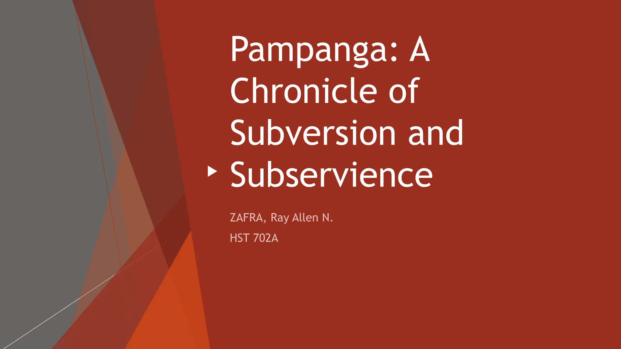 Pampanga A Chronicle of Subversion and Subservience.pptx