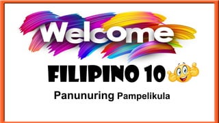 QUARTER 3 WEEK 4- FILIPINO 9-Pampelikula.pptx