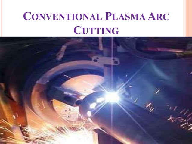 plasma arc machining | PPT