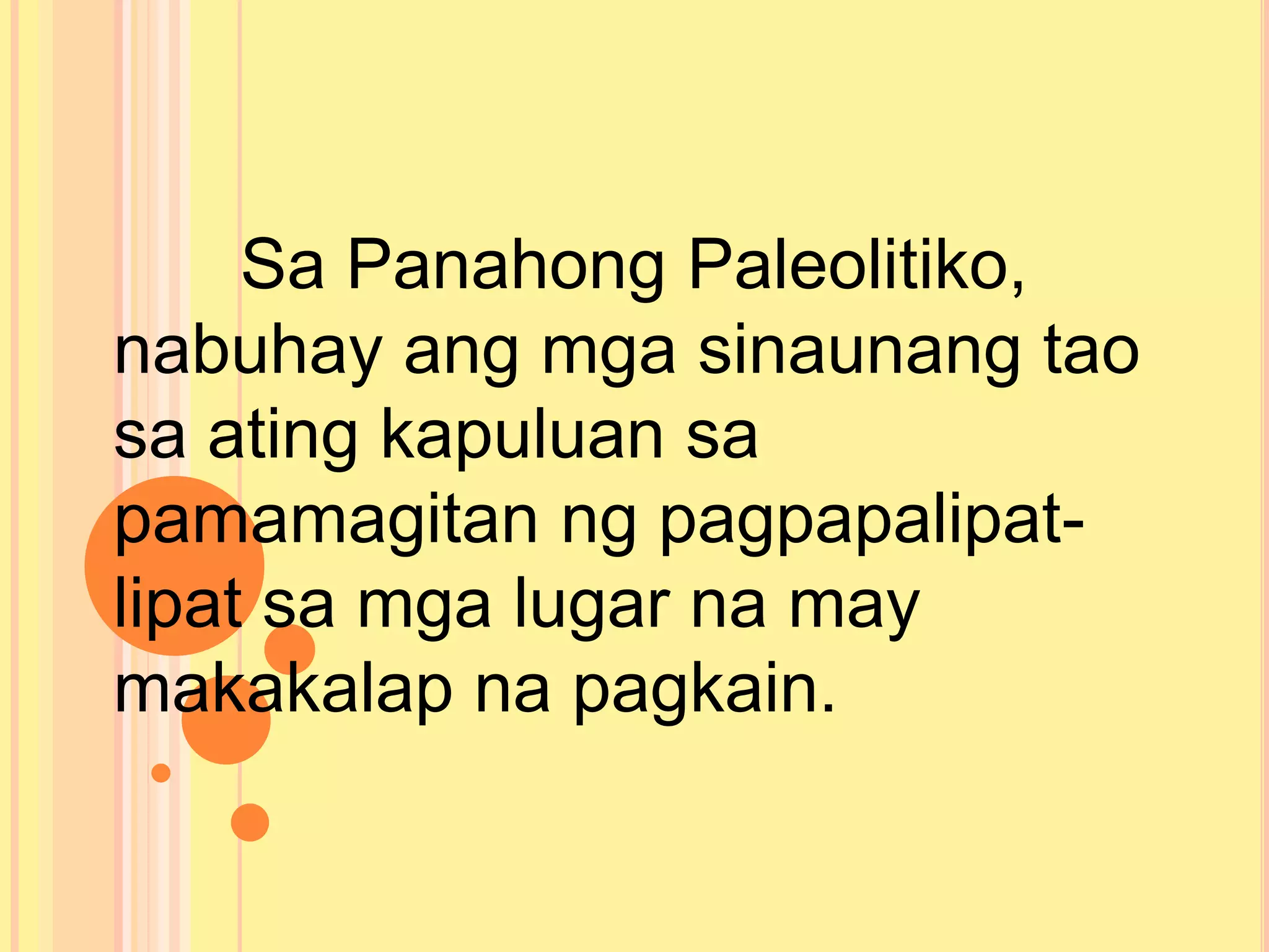 Araling Panglipunan: Pamumuhay ng mga Sinaunang Pilipino | PPTX