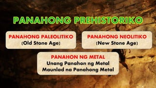 Pamumuhay sa Panahong Prehistoriko ng mga Sinaunang Pilipino ...