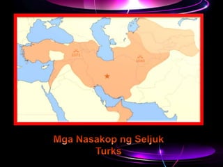 Pamumuno ng mga turkong seljuks | PPTX