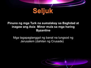 Pamumuno ng mga turkong seljuks | PPTX