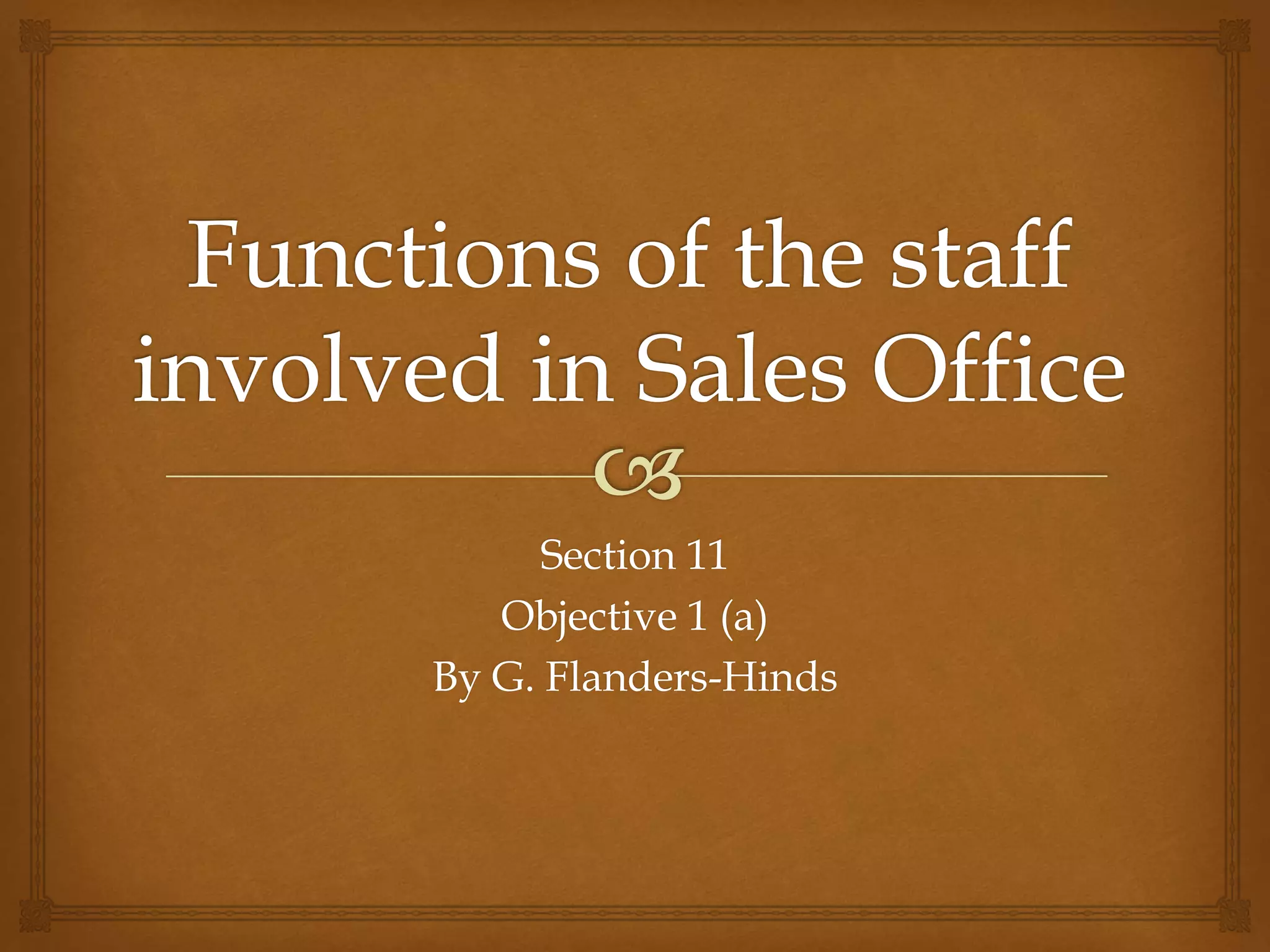 Functions of staff involved in Sales department | PPTX | Sales | Business