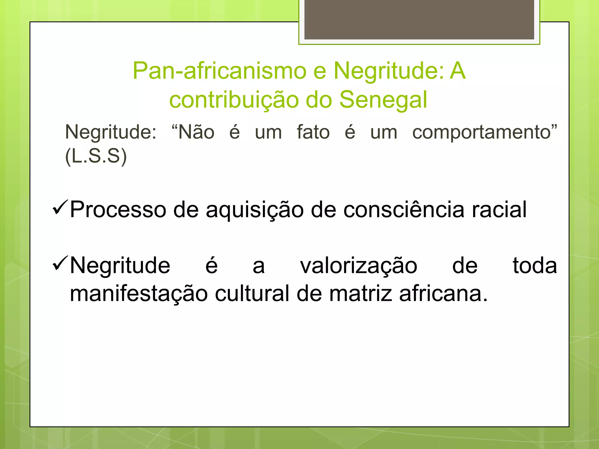 Pan africanismo e negritude | PPTX