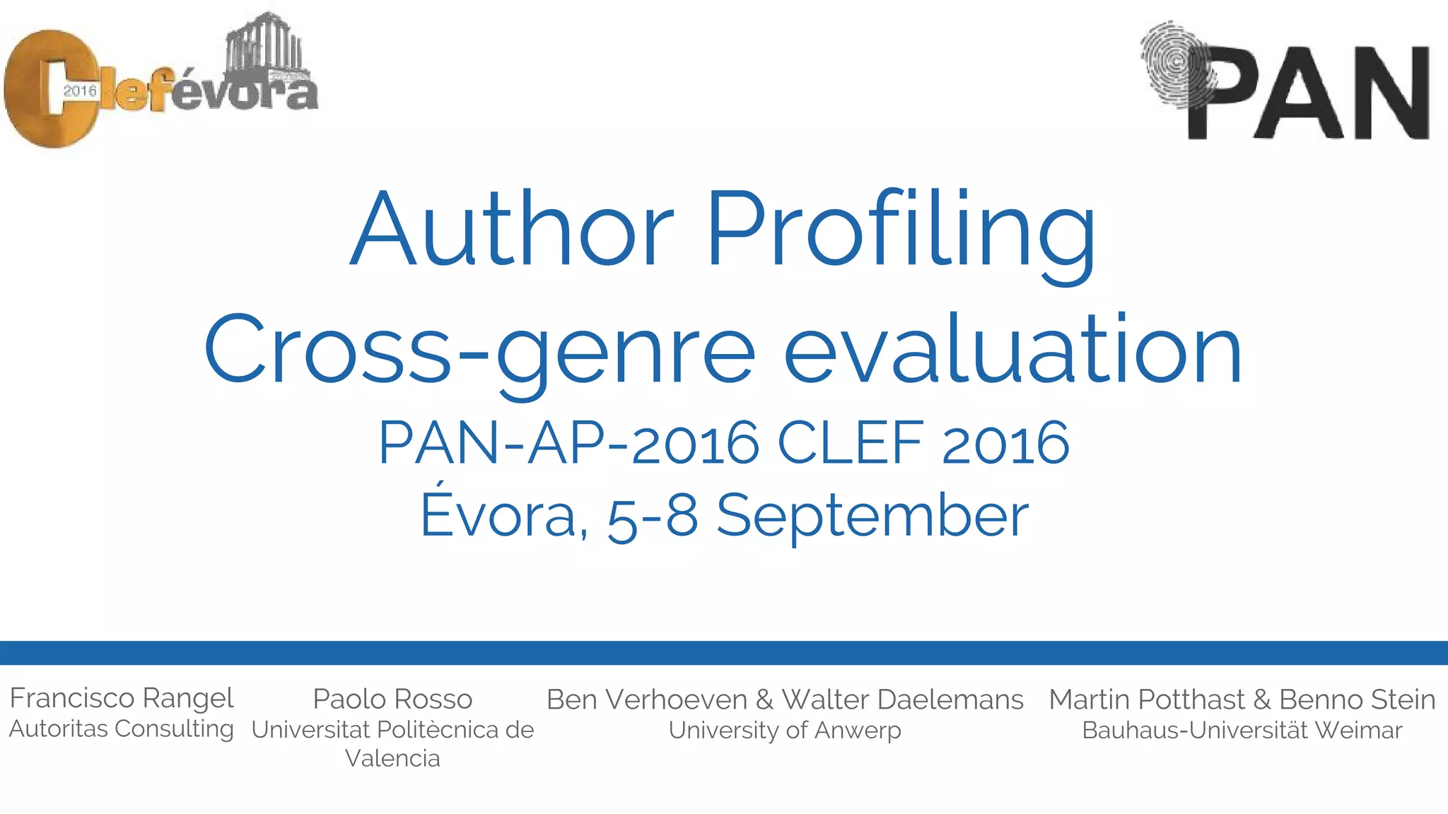 Overview of the 4th. Author Profiling task at PAN-CLEF 2016 | PPT