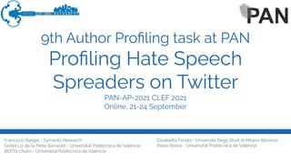 Overview of the 9th Author Profiling task at PAN: Profiling Hate Speech Spreaders on Twitter | PPT