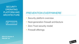 PAN-OS - Network Security/Prevention Everywhere | PPTX