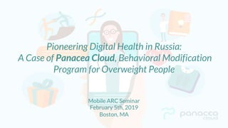 Pioneering Digital Health in Russia: A case of Panacea Cloud | PPT