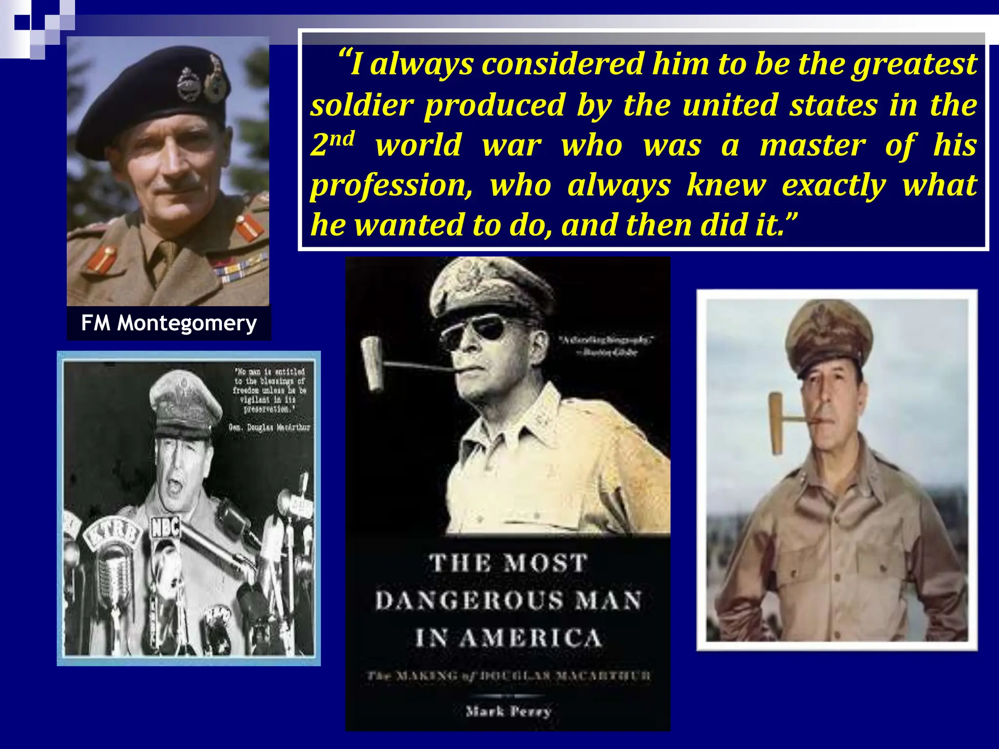 Command Philosophy , Leadership Analysis of Sir Gen McArthur .ppt