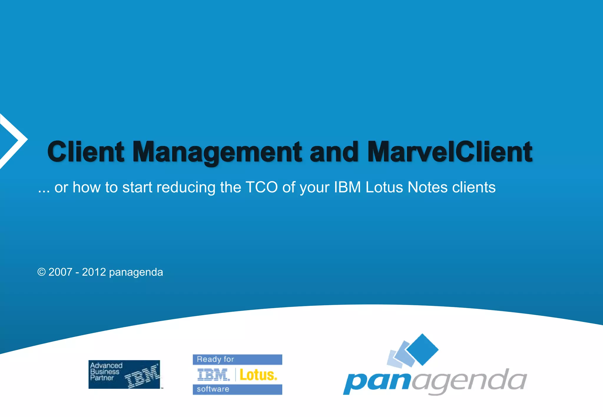 IBM Lotus Notes Client Management and MarvelClient | PPTX