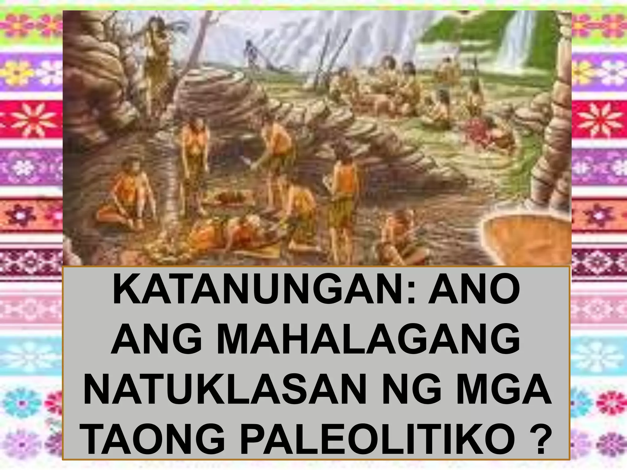 Panahong paleolitiko | PPTX