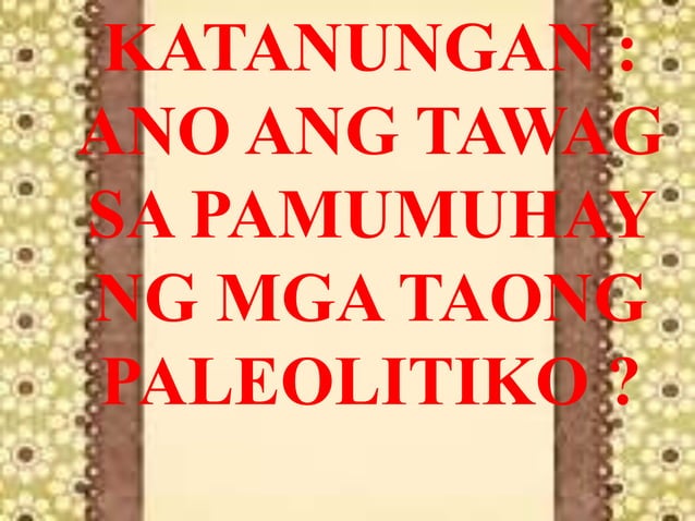 Panahong paleolitiko | PPTX