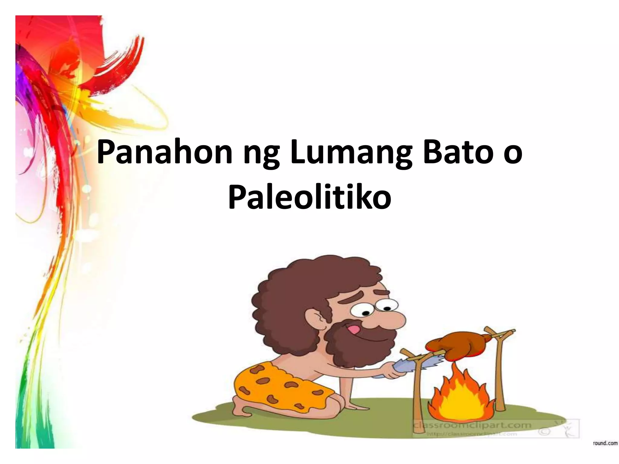 Panahon ng bato | PPTX