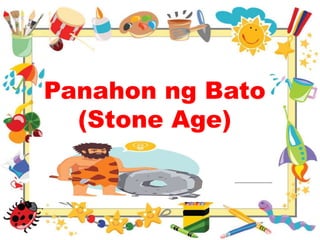 Panahon ng bato | PPTX