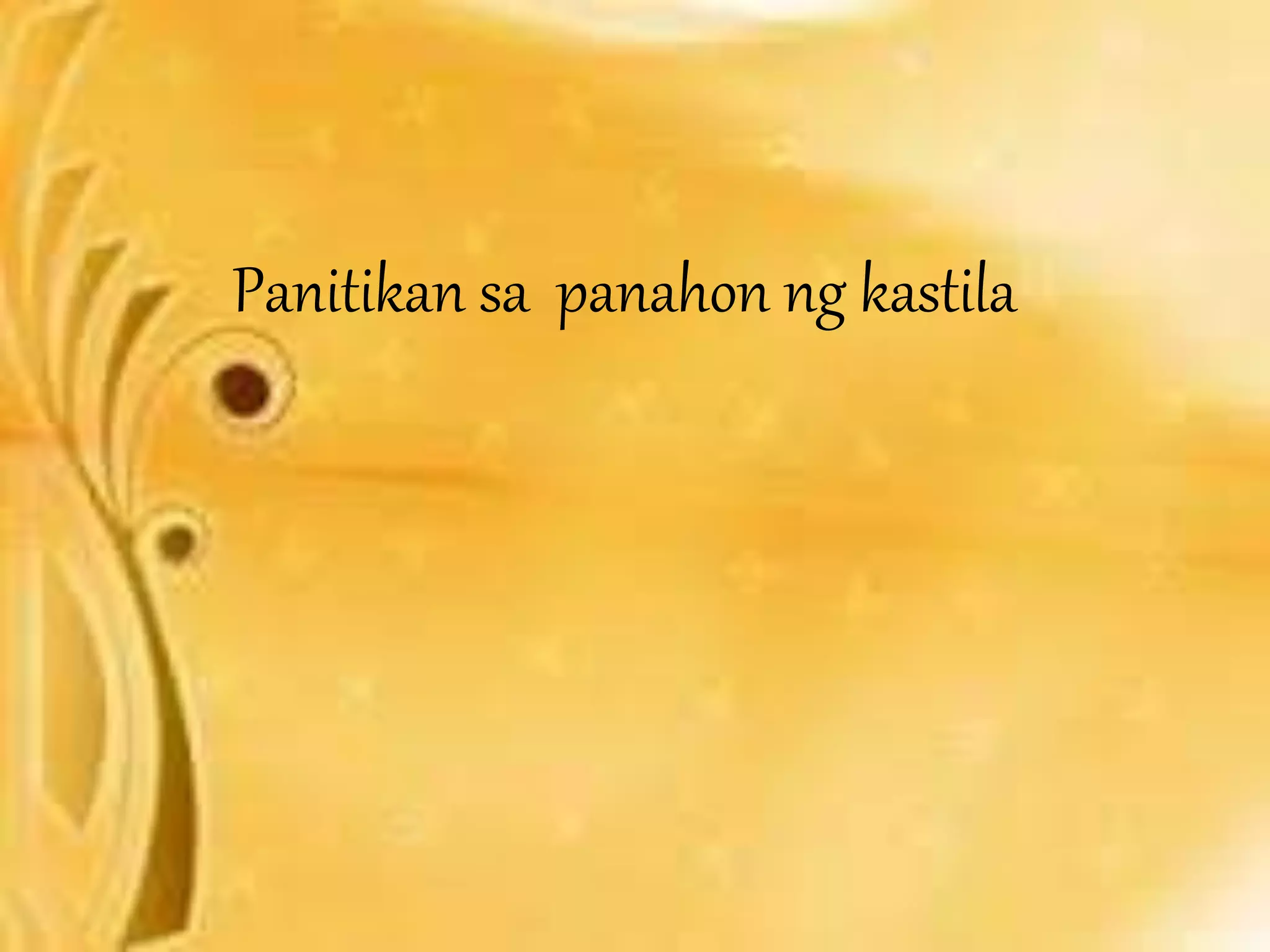 Panahon ng kastila | PPTX