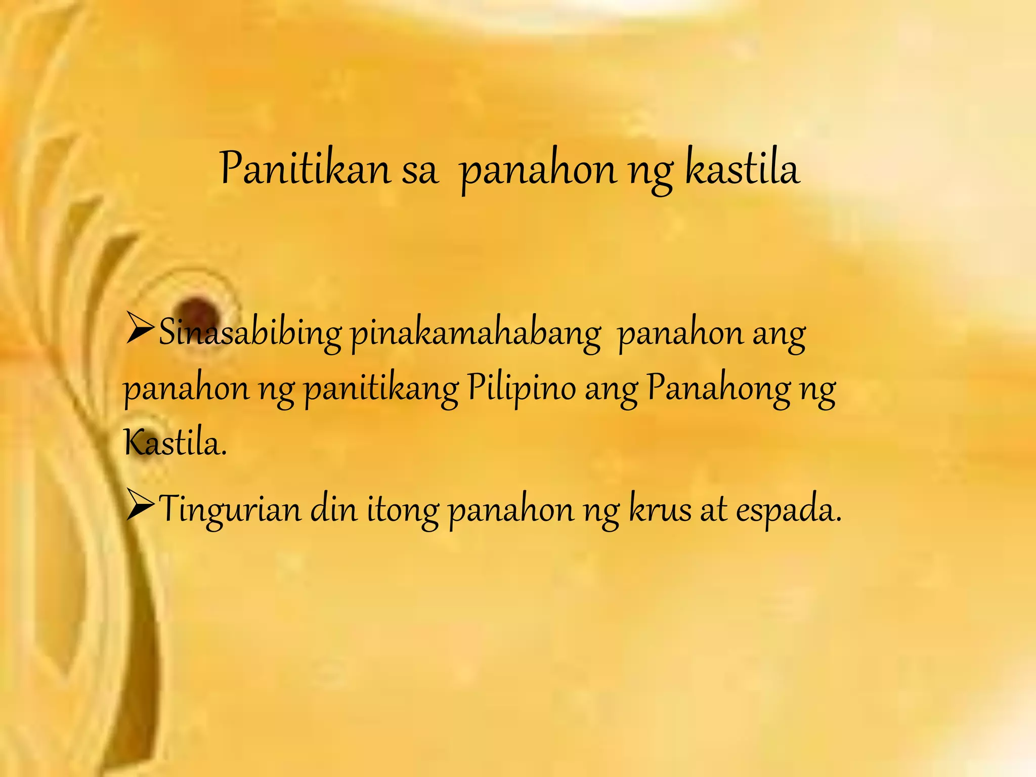 Panahon ng kastila | PPTX